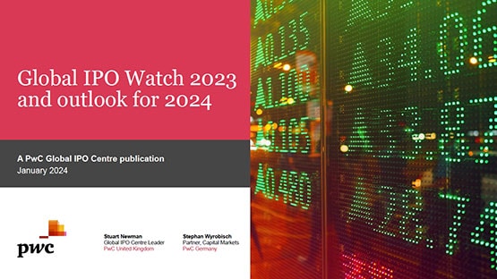 PwC China: Global IPO Watch 2023 and outlook for 2024